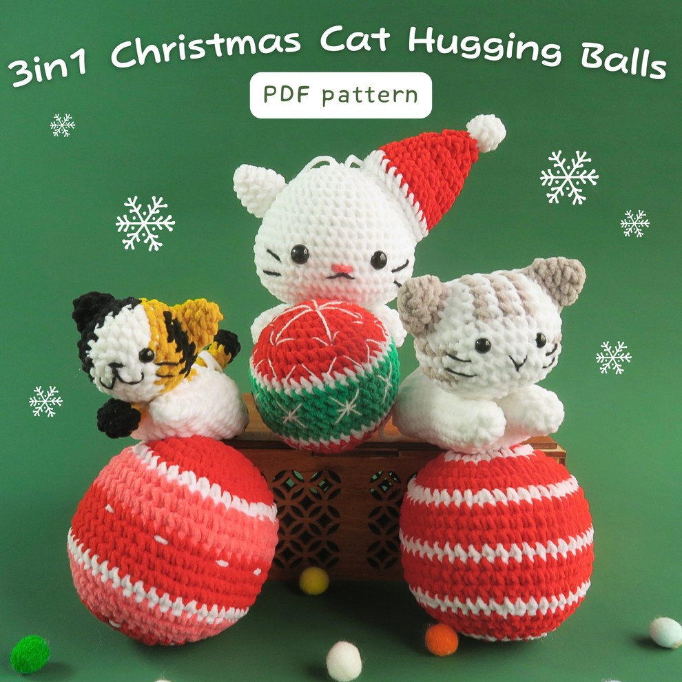 3in1 Christmas Cat Hugging Balls Crochet Pattern – Hooktasy